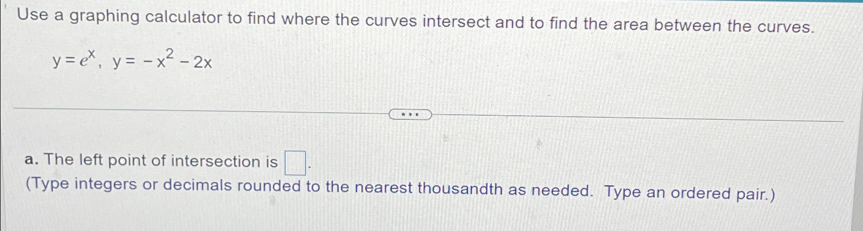 Solved Use a graphing calculator to find where the curves | Chegg.com