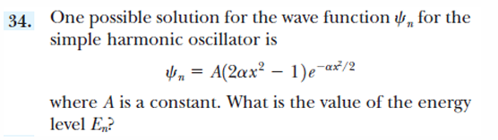 Solved One Possible Solution For The Wave Function ψn for
