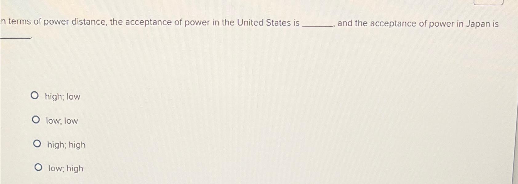 Solved n terms of power distance, the acceptance of power in | Chegg.com