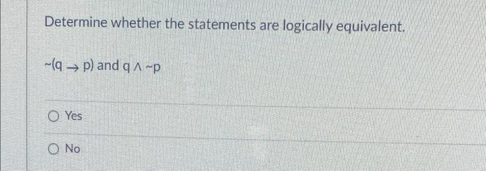 Solved Determine whether the statements are logically | Chegg.com
