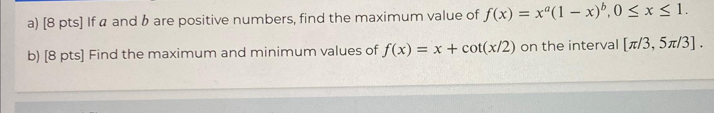 Solved a) [ 8pts ] ﻿If a and b ﻿are positive numbers, find | Chegg.com