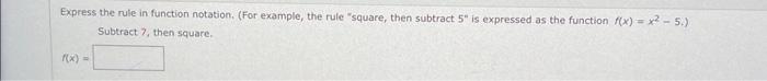 Solved Express the rule in function notation. (For example, | Chegg.com