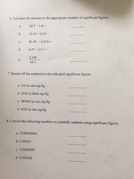Solved 6. Calculate the answers to the appropriate number of | Chegg.com