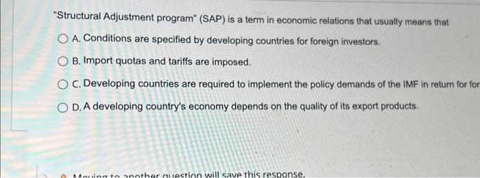 "Structural Adjustment program" (SAP) is a term in | Chegg.com