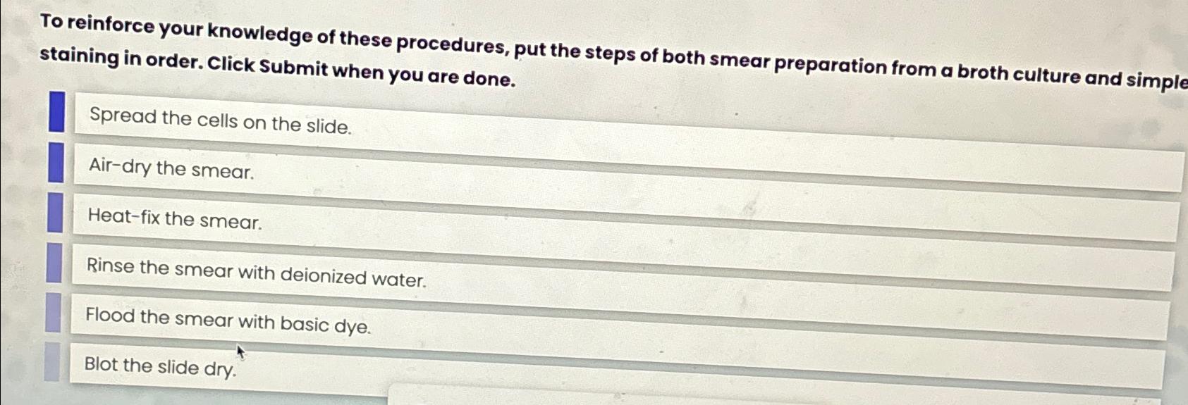 Solved To reinforce your knowledge of these procedures, put | Chegg.com