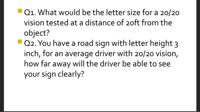Solved Q1. What would be the letter size for a 20/20 vision | Chegg.com