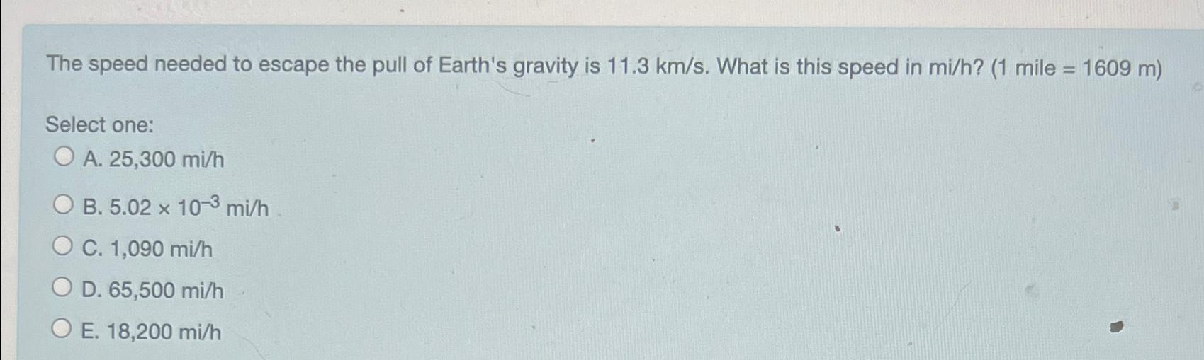 Solved The speed needed to escape the pull of Earth's | Chegg.com