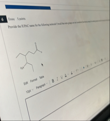 6Essay 5 ﻿pointsProvide the IUPAC??????Est Formut | Chegg.com