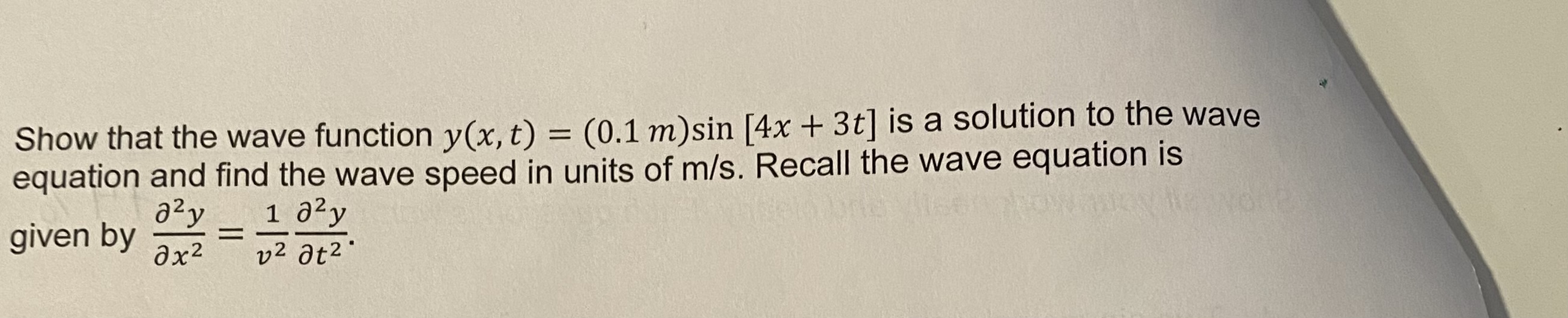 Solved Show that the wave function y(x,t)=(0.1m)sin[4x+3t] | Chegg.com