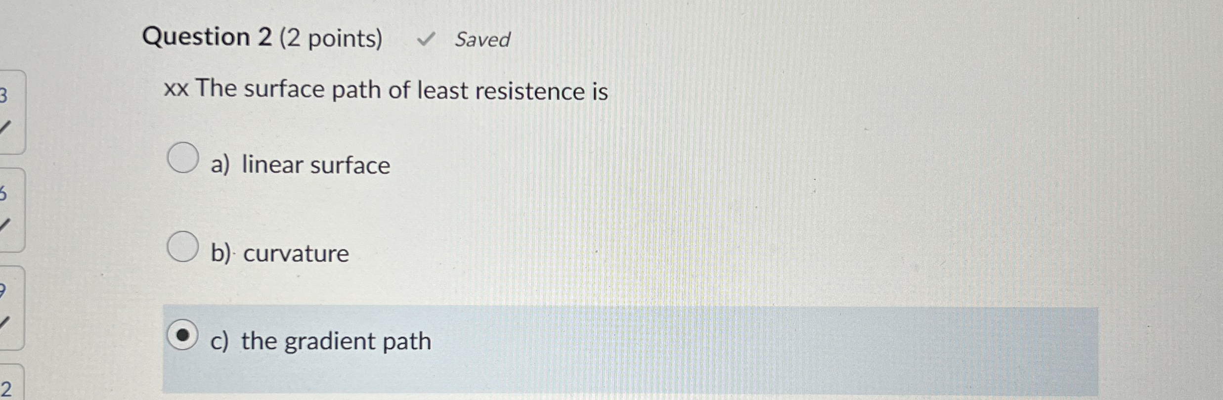 Solved Question 2 (2 ﻿points) ﻿Saved× ﻿The surface path of | Chegg.com