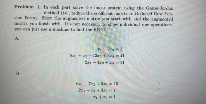 Solved Problem 1. In each part solve the linear system using | Chegg.com
