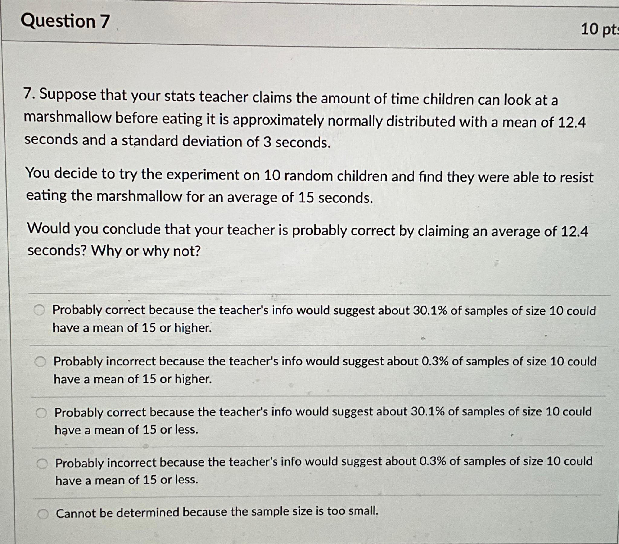 Solved Question 77. ﻿Suppose that your stats teacher claims | Chegg.com
