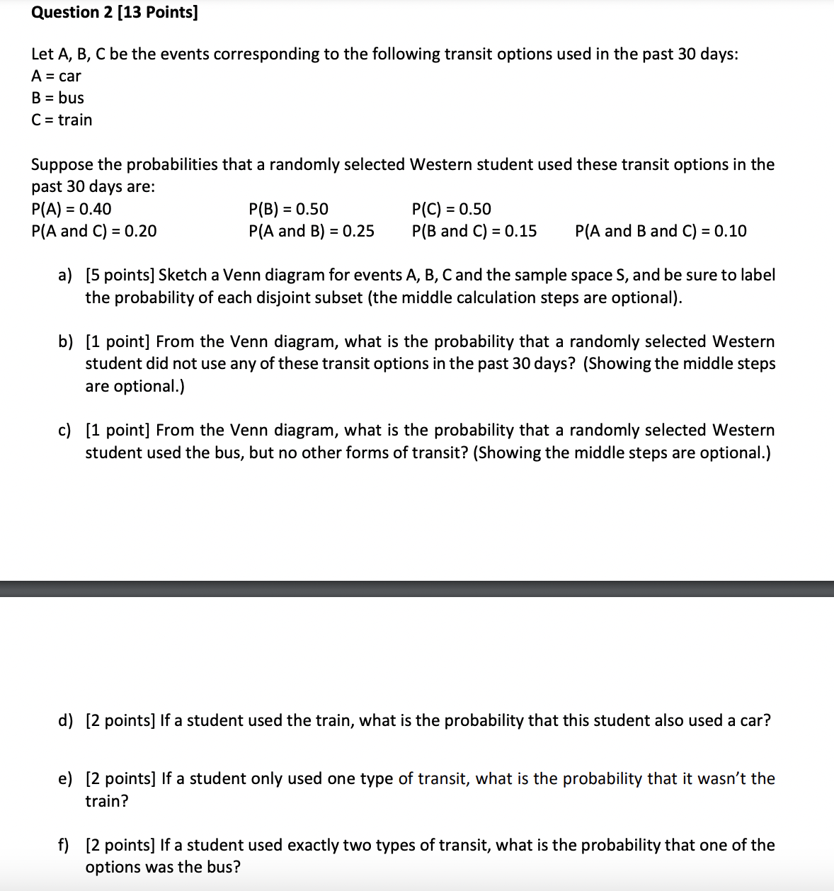 Solved Question 2 [13 ﻿Points]Let A, ﻿B, ﻿C be the events | Chegg.com