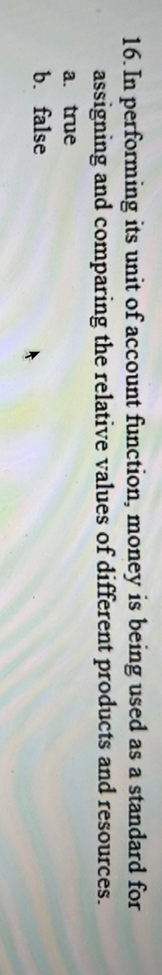 Solved In performing its unit of account function, money is | Chegg.com