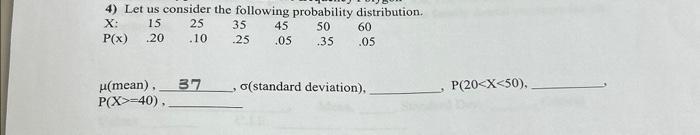 Solved μ( mean ),37σ( standard deviation ), , P(20=40), | Chegg.com