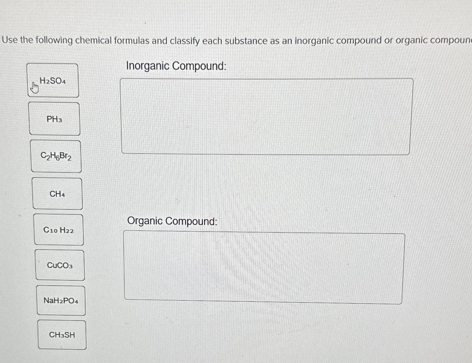 Solved Use the following chemical formulas and classify each | Chegg.com