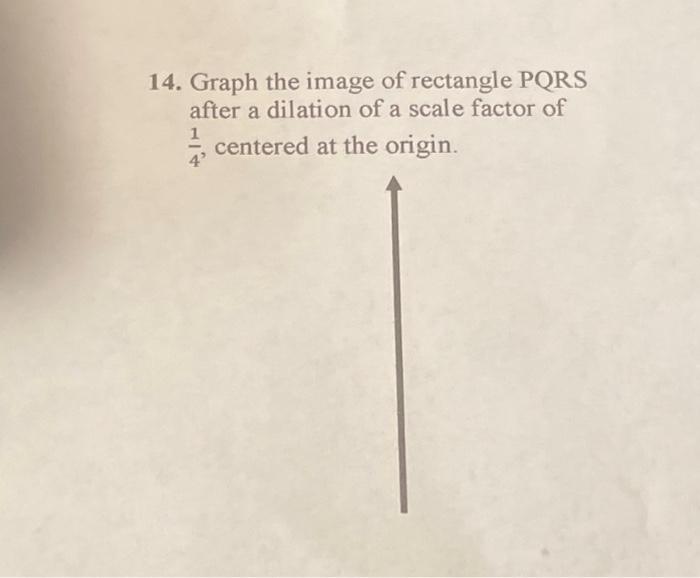 Solved 14. Graph the image of rectangle PQRS after a | Chegg.com