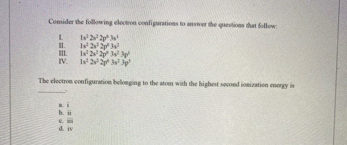 Solved Consider the following electron configurations to | Chegg.com
