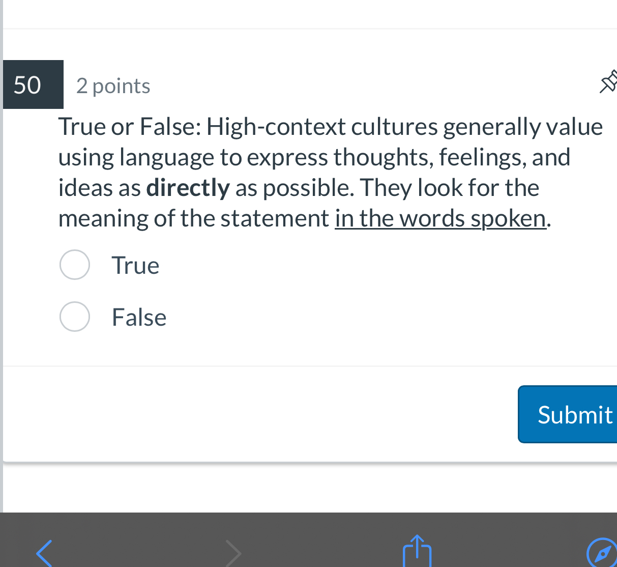 Solved 2 ﻿pointsTrue or False: High-context cultures | Chegg.com