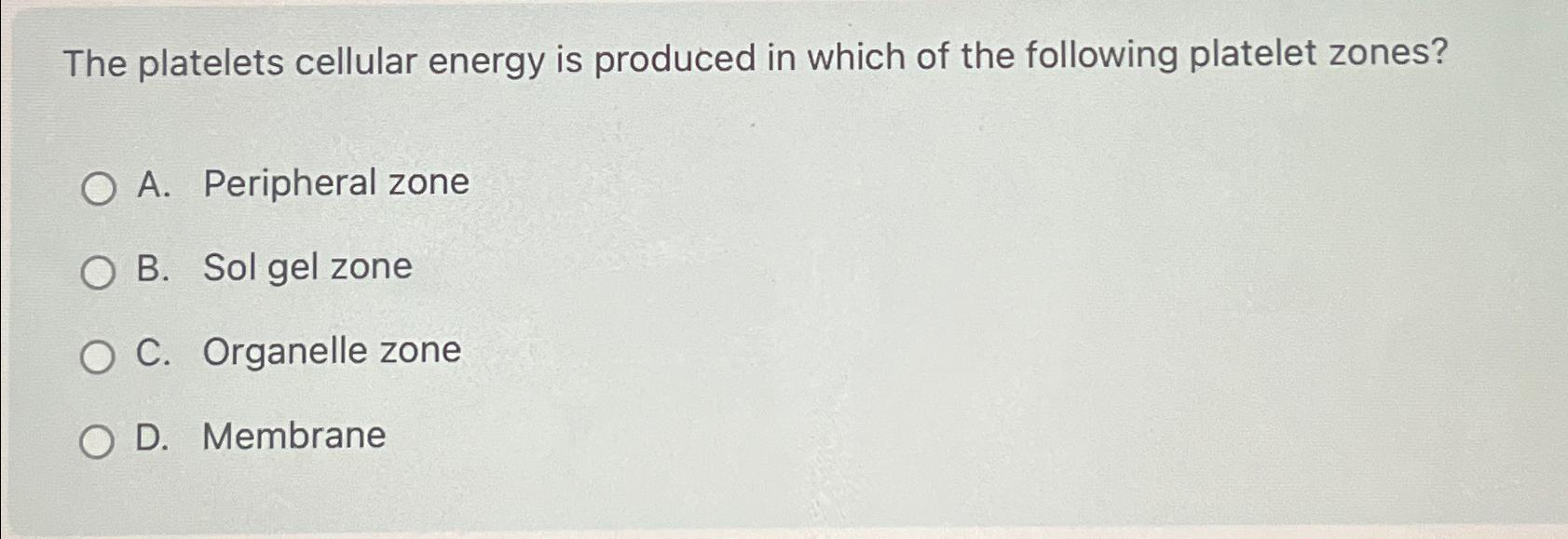 Solved The platelets cellular energy is produced in which of | Chegg.com