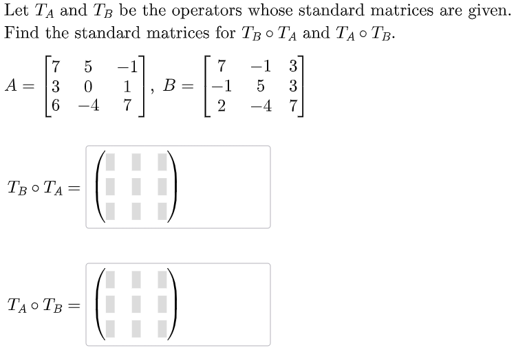 Solved Let TA ﻿and TB ﻿be the operators whose standard | Chegg.com
