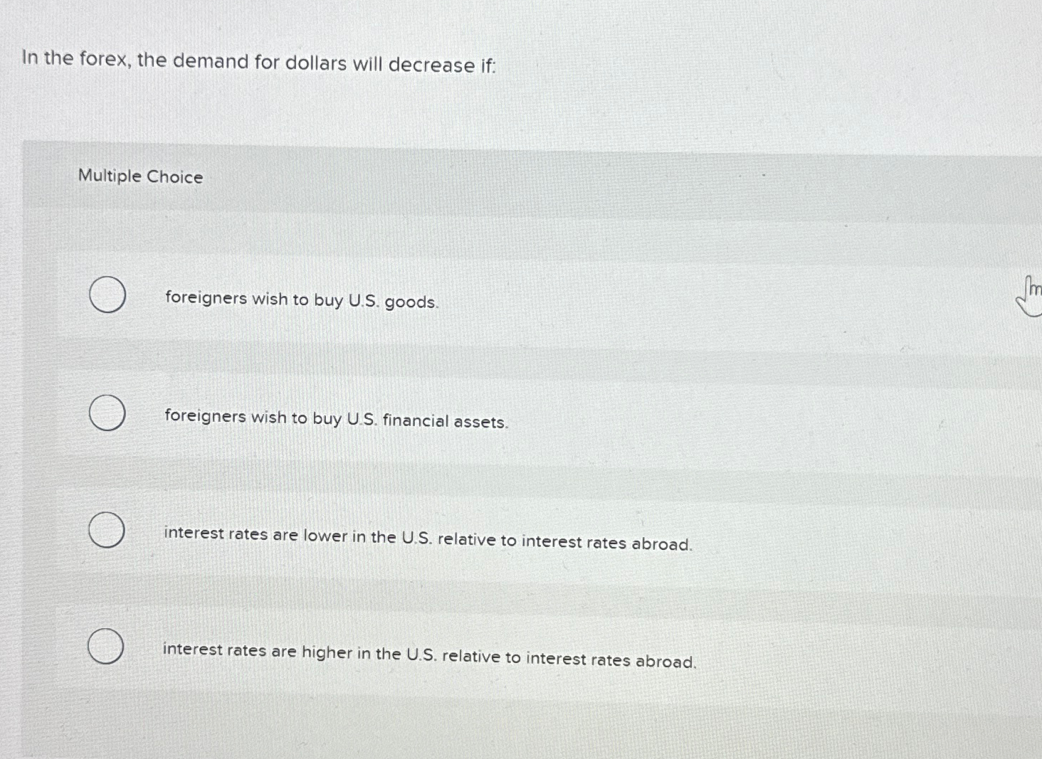 Solved In the forex, the demand for dollars will decrease | Chegg.com