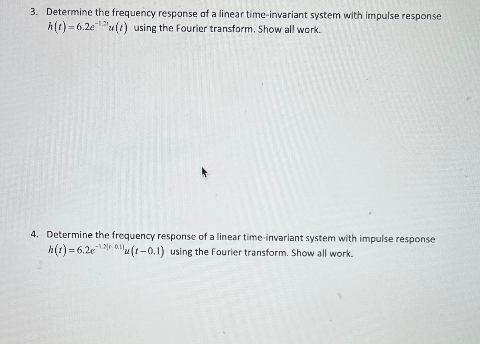 Solved Determine the frequency response of a linear | Chegg.com