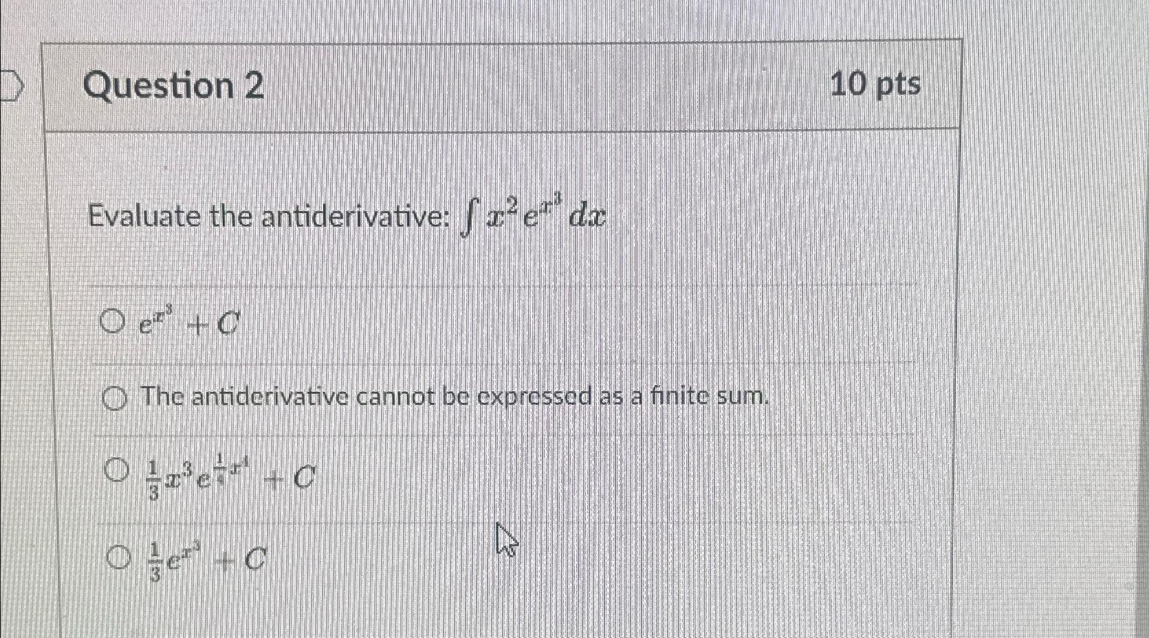 Solved Question 210ptsEvaluate the antiderivative: | Chegg.com