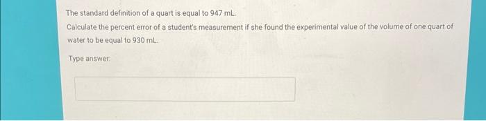 Solved The standard definition of a quart is equal to 947 mL | Chegg.com