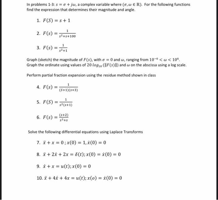 Solved In problems 1-3: s=σ+jω, a complex variable where | Chegg.com