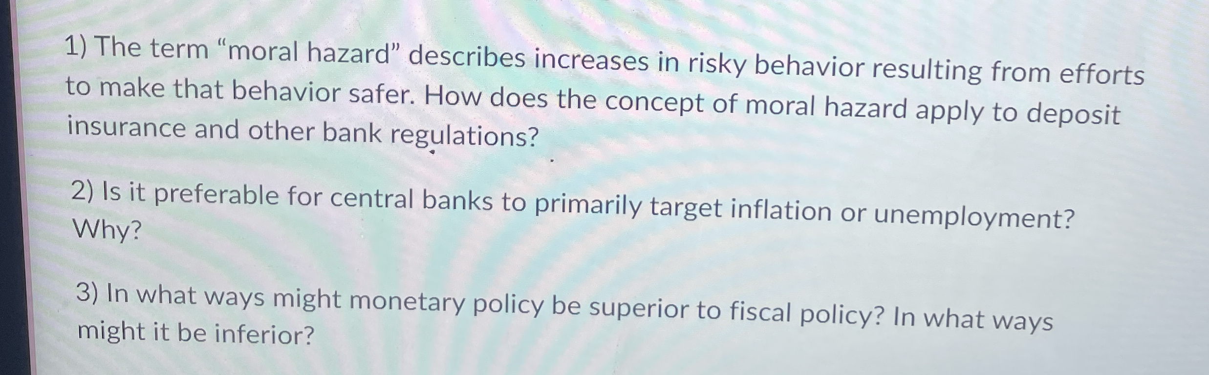 Solved The term "moral hazard" describes increases in risky | Chegg.com