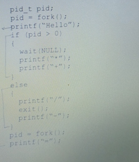 Solved pid t pid;pid = ﻿fork () ﻿;printf ("Hello") ﻿:if (pid | Chegg.com