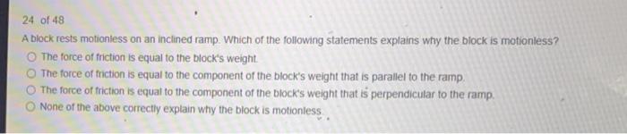 Solved 24 of 48 A block rests motionless on an inclined | Chegg.com