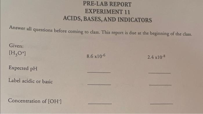 Solved PRE-LAB REPORT EXPERIMENT 11 ACIDS, BASES, AND | Chegg.com
