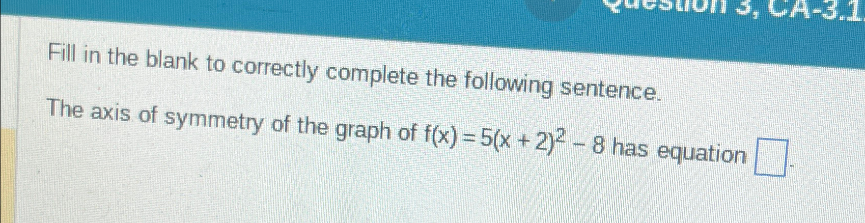 Solved Fill in the blank to correctly complete the following | Chegg.com