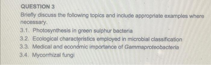 Solved QUESTION 3 Briefly discuss the following topics and | Chegg.com