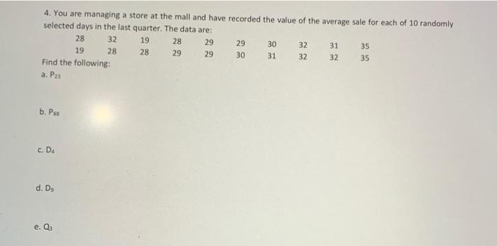 Solved 4. You are managing a store at the mall and have | Chegg.com