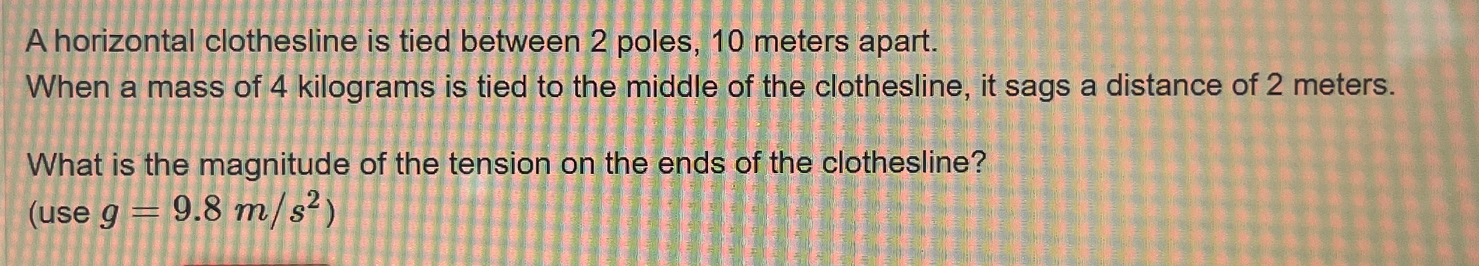Solved A horizontal clothesline is tied between 2 ﻿poles, 10 | Chegg.com