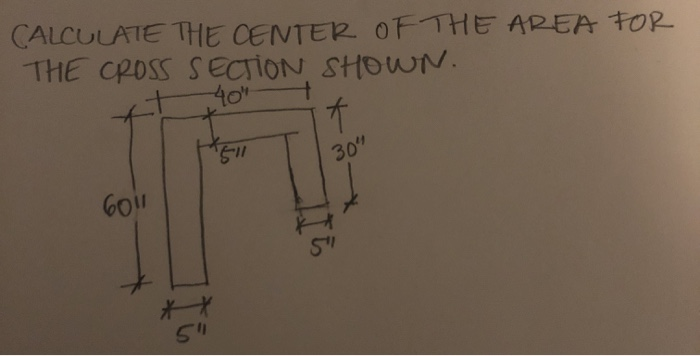 Solved CALCULATE THE CENTER OF THE AREA FOR THE CROSS | Chegg.com