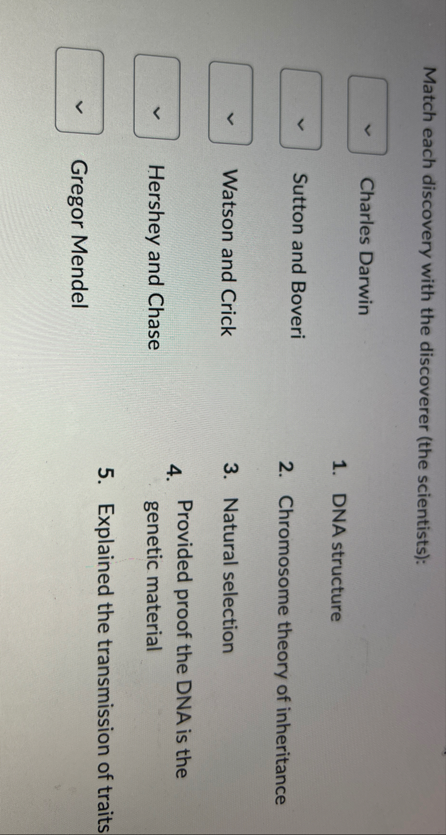 Solved Match each discovery with the discoverer (the | Chegg.com