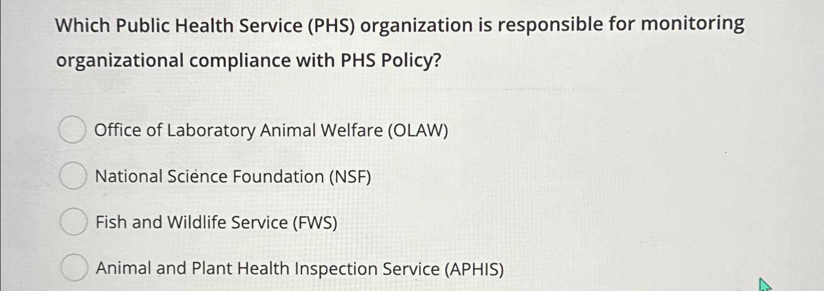 Solved Which Public Health Service (PHS) ﻿organization is | Chegg.com