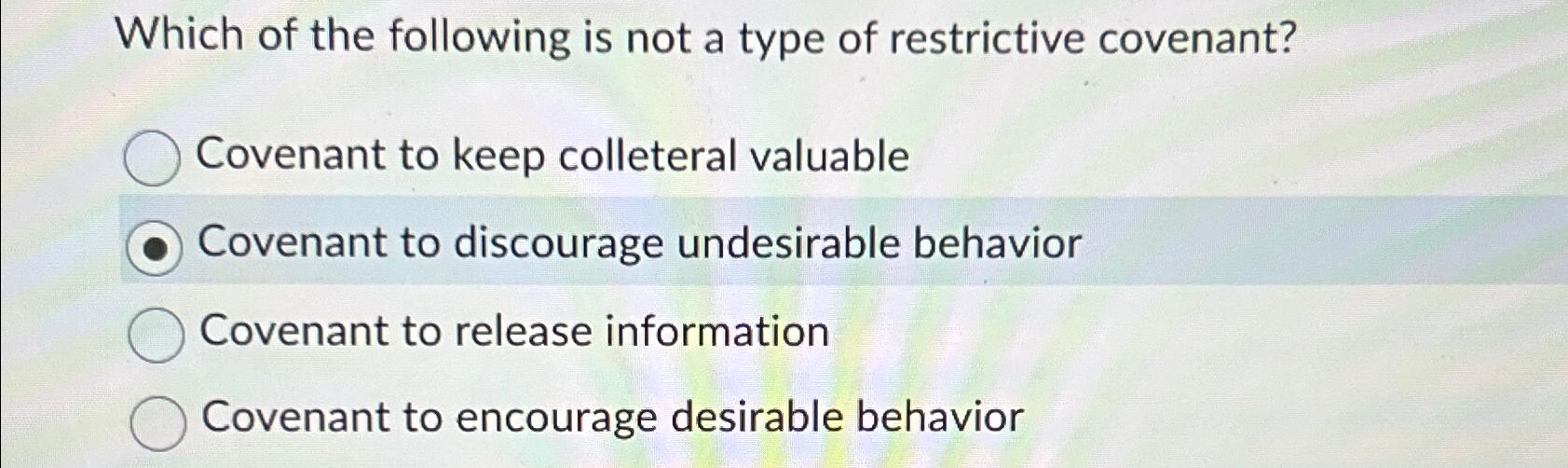 Solved Which of the following is not a type of restrictive | Chegg.com