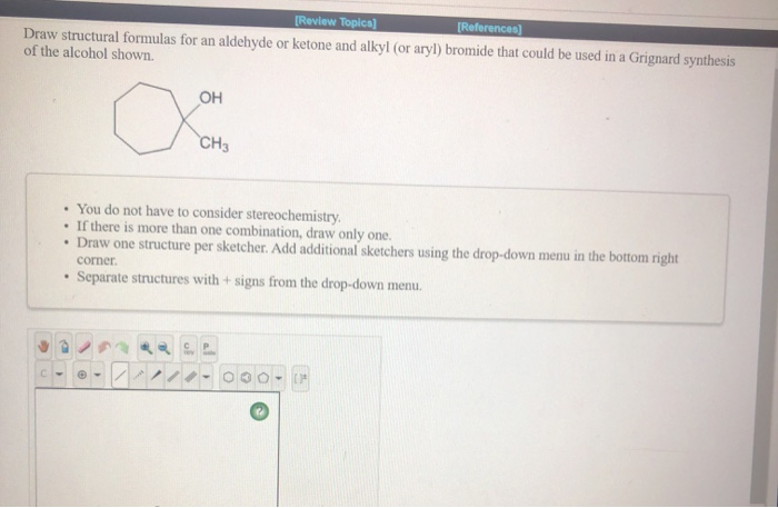 Solved [Review Topics) [References) Draw structural formulas | Chegg.com