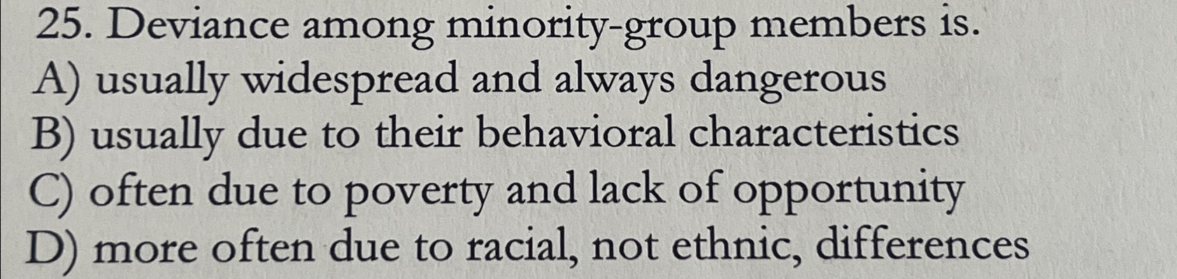 Solved Deviance among minority-group members is.A) ﻿usually | Chegg.com