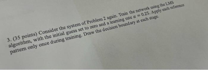 Solved 3. (35 points) Consider the system of Problem 2 | Chegg.com Solved 3. (35 points) Consider the system of Problem 2 | Chegg.com