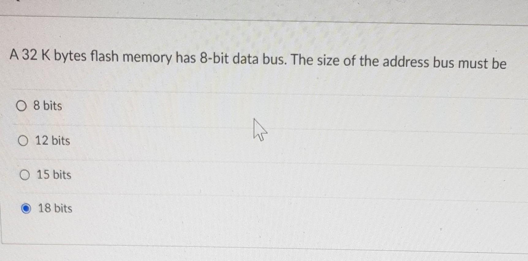 Solved A 32 K bytes flash memory has 8-bit data bus. The | Chegg.com