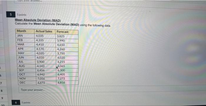 Solved 5 points Mean Absolute Deviation (MAD) Calculate the | Chegg.com