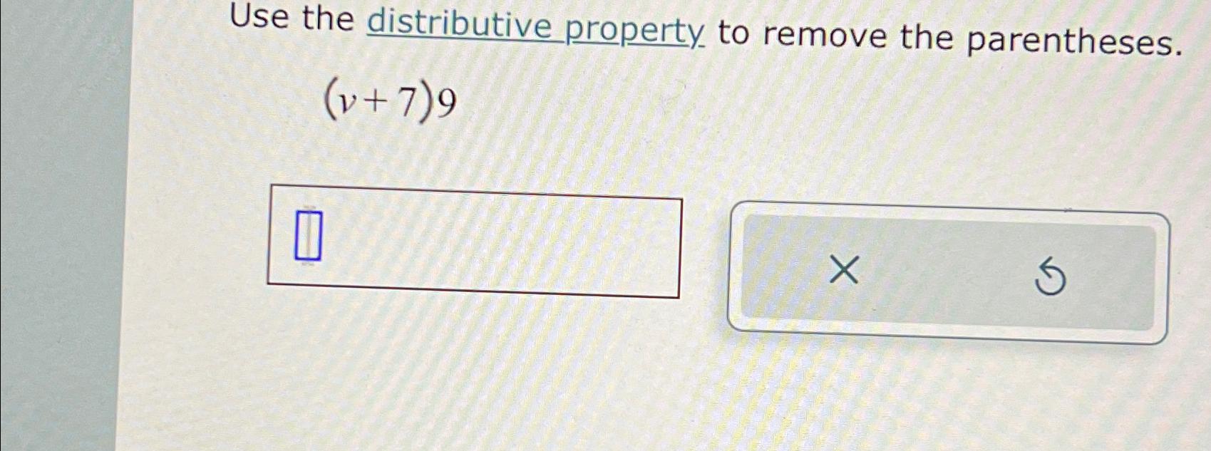 Solved Use the distributive property to remove the | Chegg.com