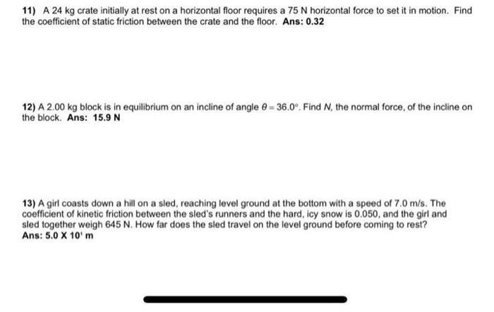 Solved 11) A 24 kg crate initially at rest on a horizontal | Chegg.com