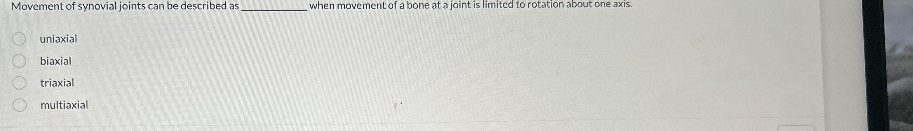 Solved Movement of synovial joints can be described a when | Chegg.com